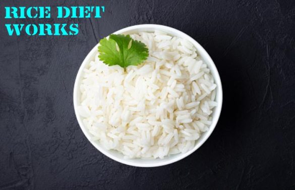 Rice Diet–How It Works